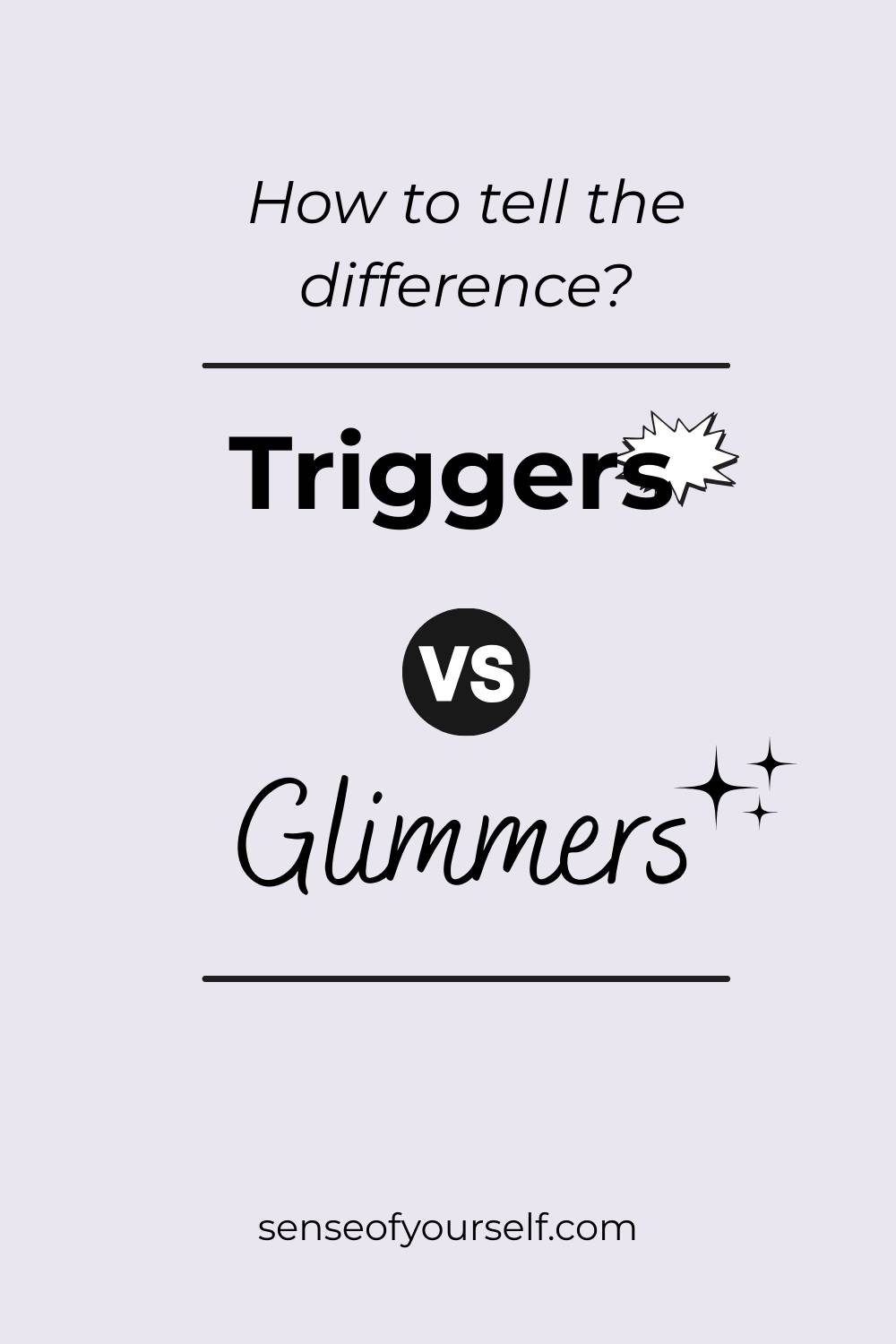 Triggers vs Glimmers: How to tell the Difference? – Sense Of Yourself
